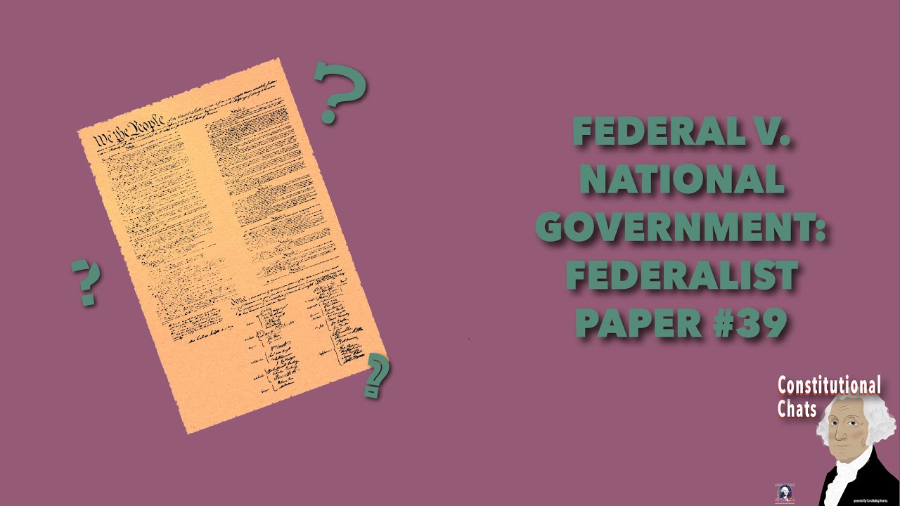 Ep. 20 - Federal v. National Government: Federalist 39 | Lucas Morel ...