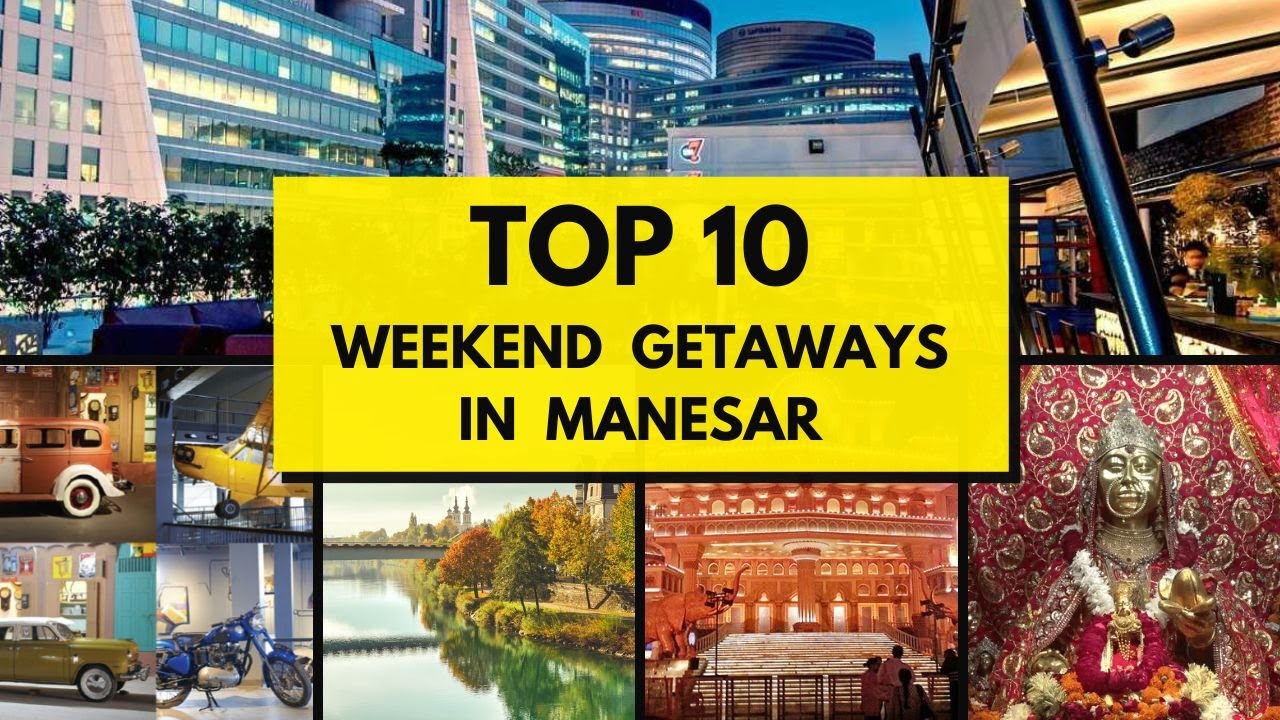 10 Exciting Weekend Getaways in Maneswar | Manesar Tourist Places ...