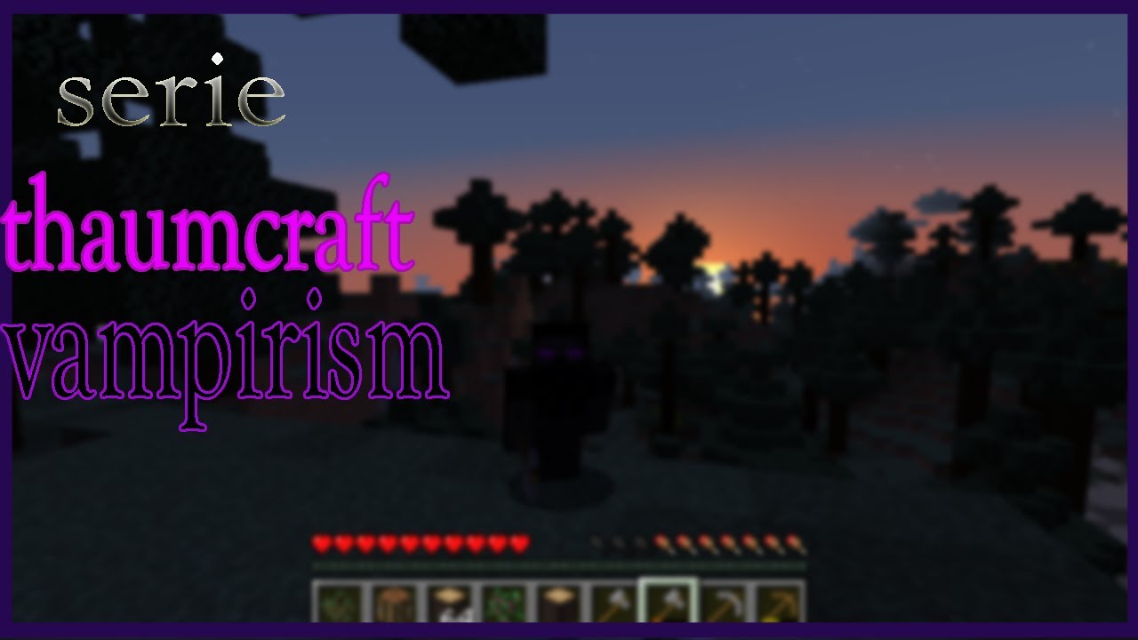 serie de mods vampirism en minecraft - YouTube
