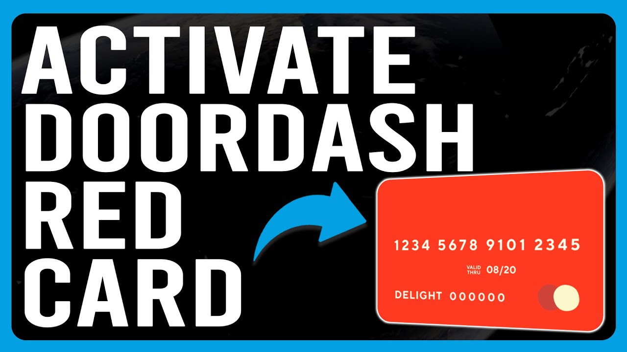 How To Activate DoorDash Red Card (How To Set Up And Use Your DoorDash ...
