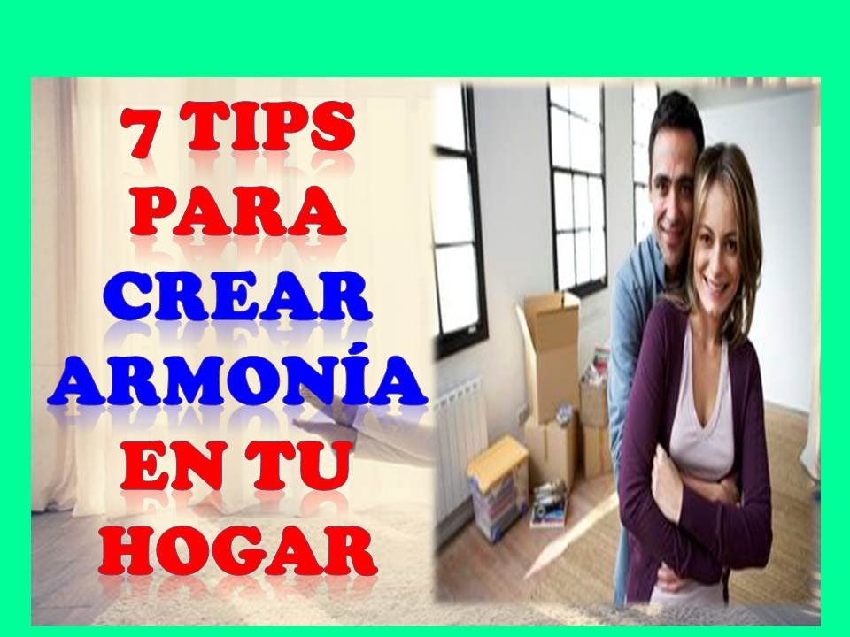 Como Crear La Armonía En Tu Hogar - YouTube