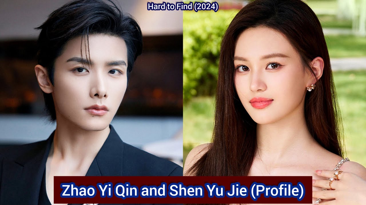 Zhao Yi Qin and Shen Yu Jie (Hard to Find) | Profile, Age, Birthplace, Height, ... | - YouTube