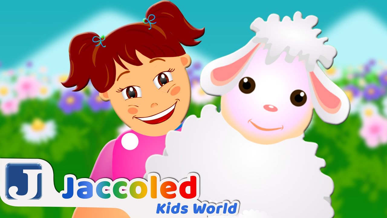 👧🐑 Mary Had A Little Lamb Song! 🐑👩‍🦰 | Jaccoled Kids World Nursery ...