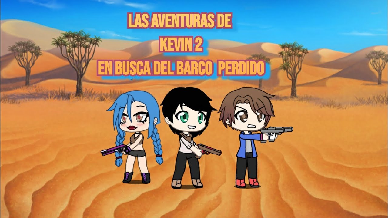 las aventuras de kevin 2 en busca del barco perdido - YouTube