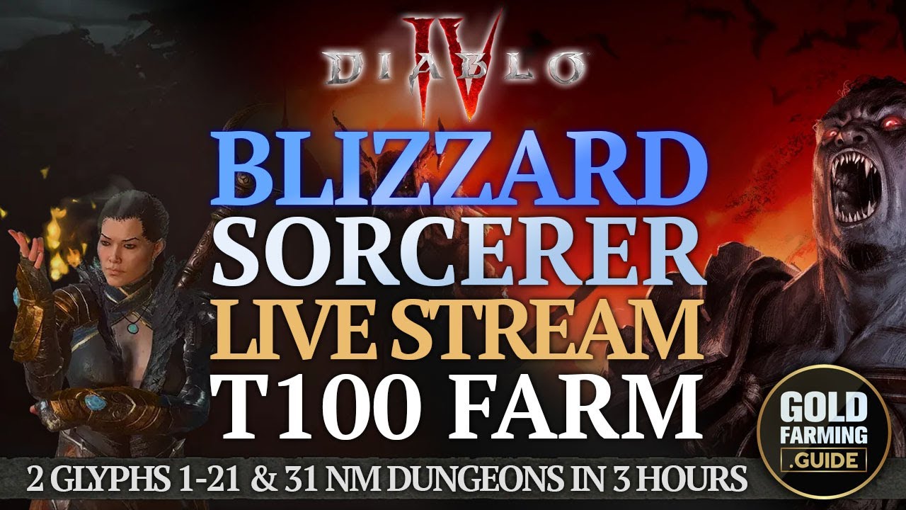 Diablo 4 Season 2: Blizzard Sorc: Farming Tier 100 - 31 NM Dungeons + 2 Glyphs LVL 1-21 in 3 ...