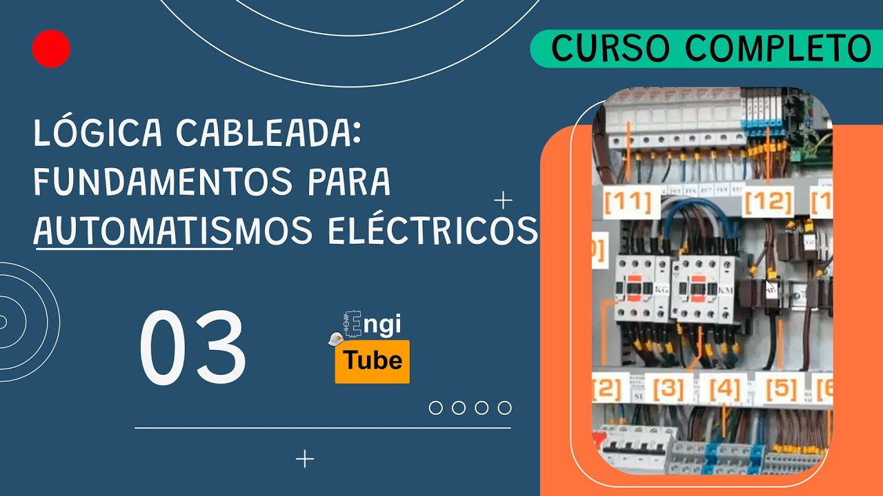 🛑 Lógica cableada: Fundamentos para automatismos eléctricos - YouTube