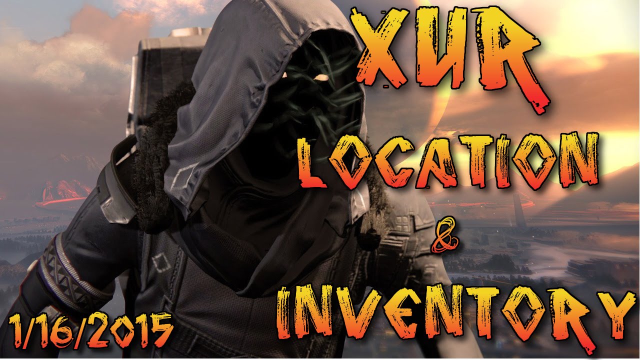 Destiny: Xur Location & Inventory 1/16/15 | Icebreaker, Obsidian Mind ...