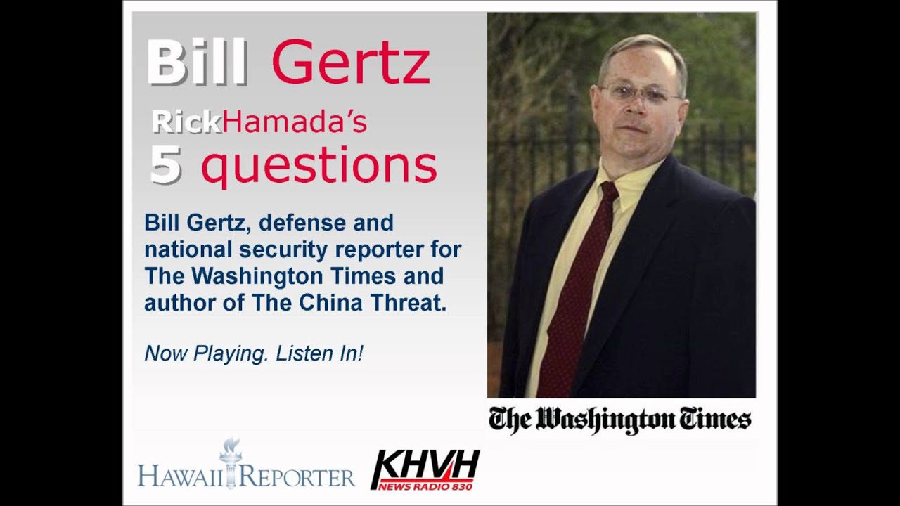 5 Questions with NEWSmaker Bill Gertz, Washington Times Reporter - YouTube