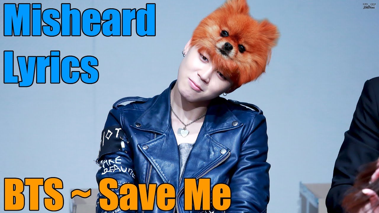 Misheard Lyrics BTS Save Me YouTube misheard-lyrics-bts-save-me-youtube