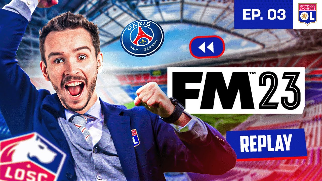 DIRECTION LES PREMIERS GROS MATCHS ! (Football Manager avec Lyon) #3 ...