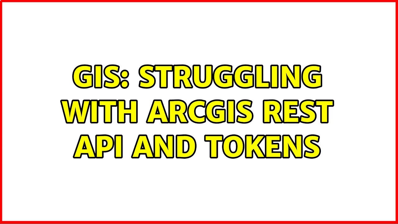 GIS: Struggling with ArcGIS REST API and tokens - YouTube