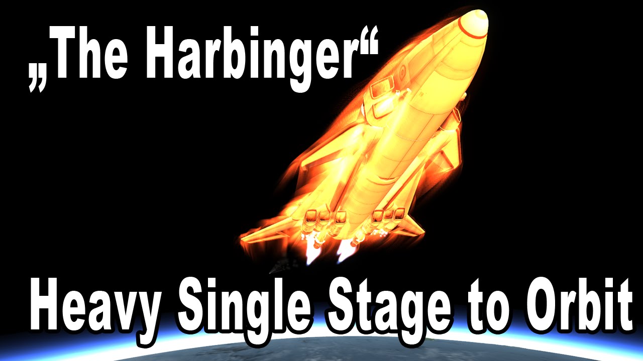 "The Harbinger" - Heavy Single Stage to Orbit Spaceplane - Kerbal Space ...