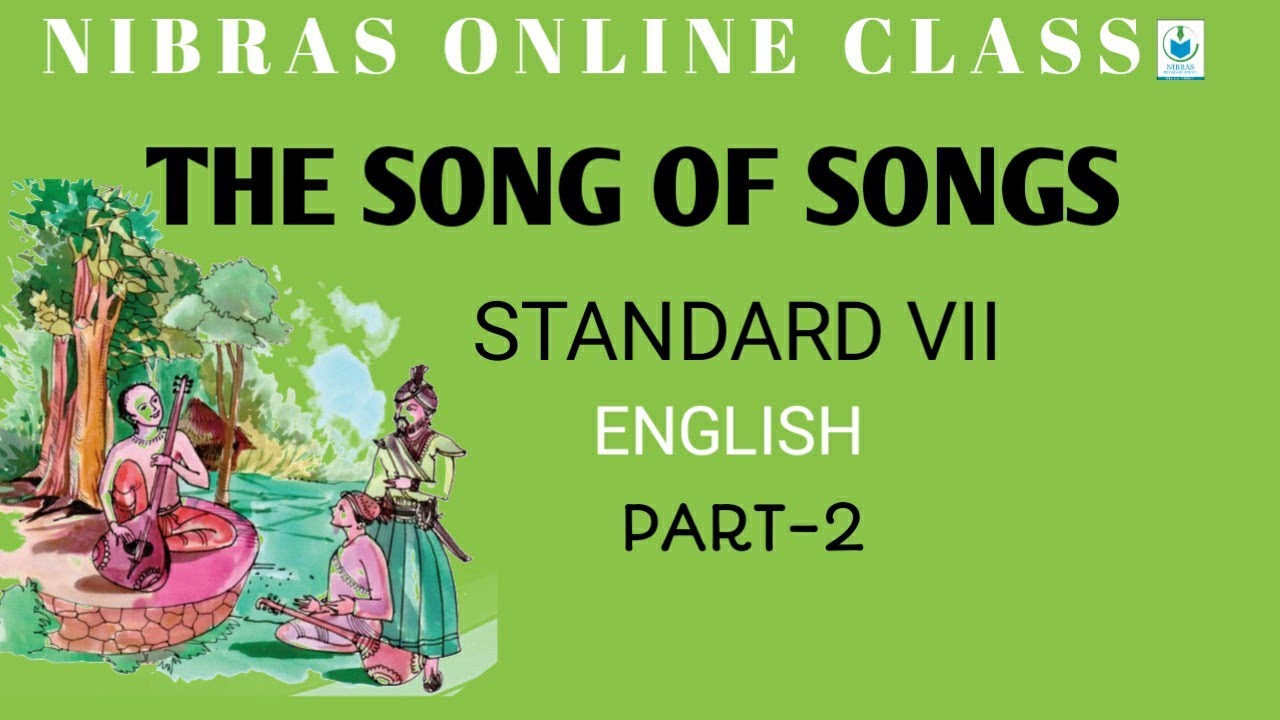 NIBRAS ONLINE CLASS//THE SONG OF SONGS//STANDARD VII ENGLISH//PART-2 ...