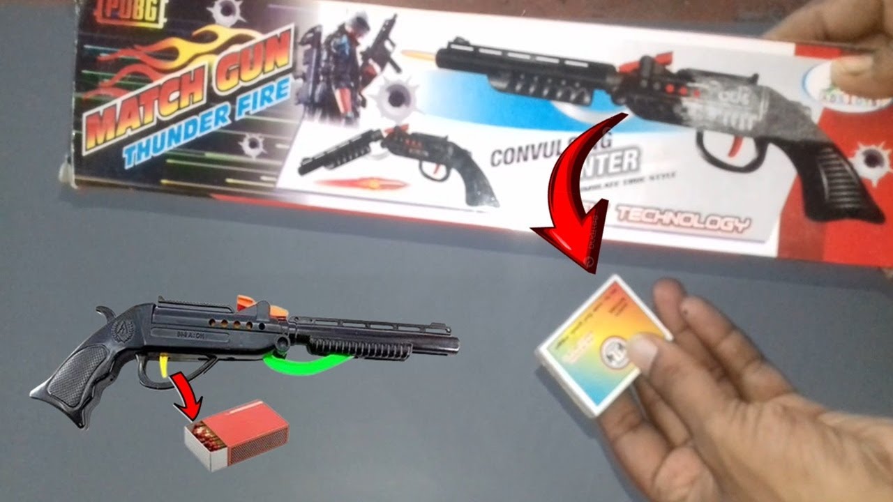MATCH GUN / Thunder Fire / fire gun / Machis ki Tili wala gana / Gun ...