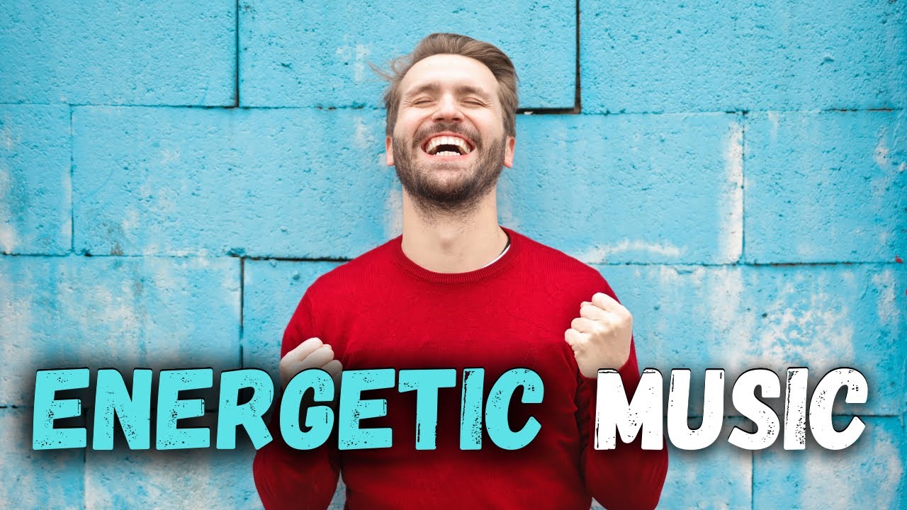 Energetic Background music no copyright -Royalty free music energetic ...