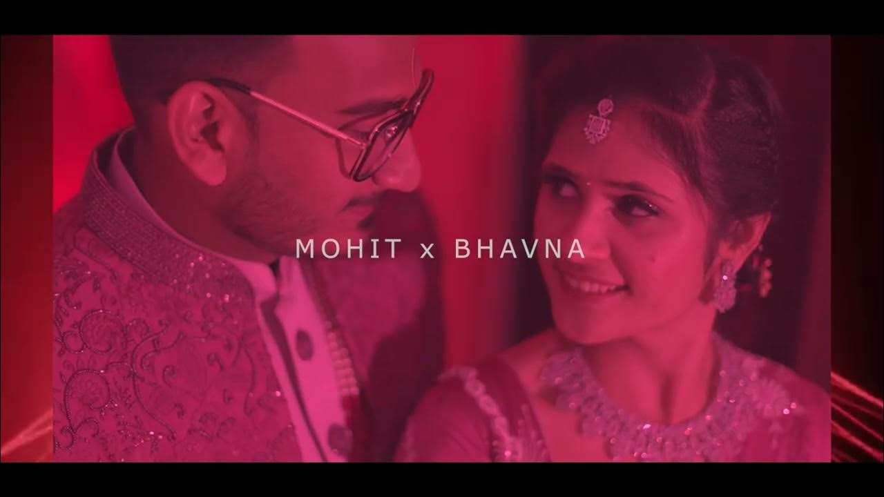 Wedding Teaser 2024 - Mohit & Bhavna - YouTube