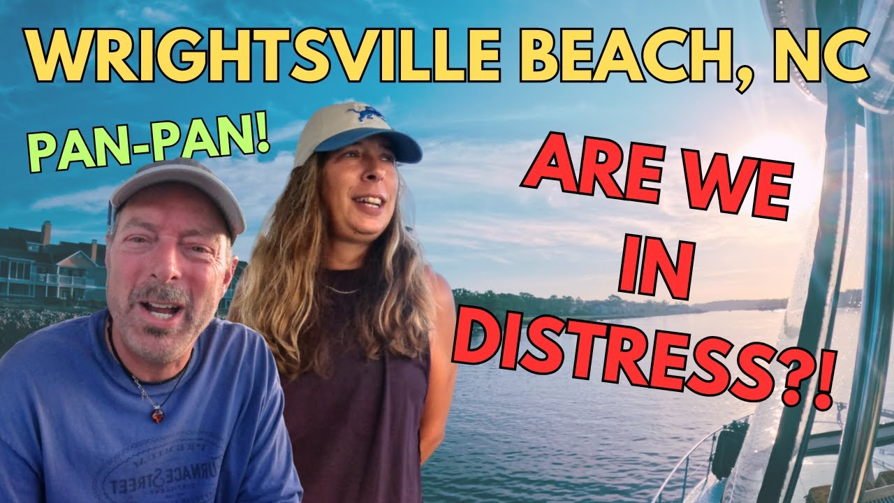 S3E25-GREAT LOOP-LEG 54-North Myrtle Beach SC to Wrightsville Beach NC ...
