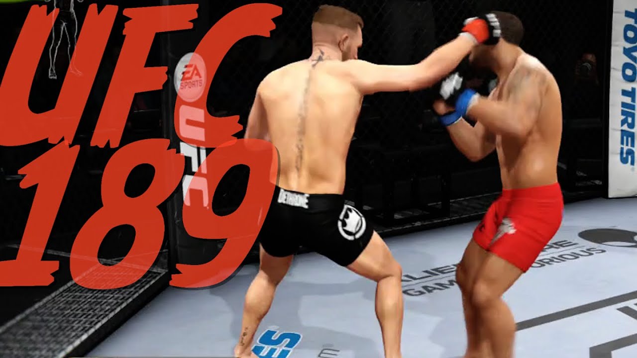 UFC 189: Conor McGregor vs Chad Mendes EA Sports UFC - YouTube