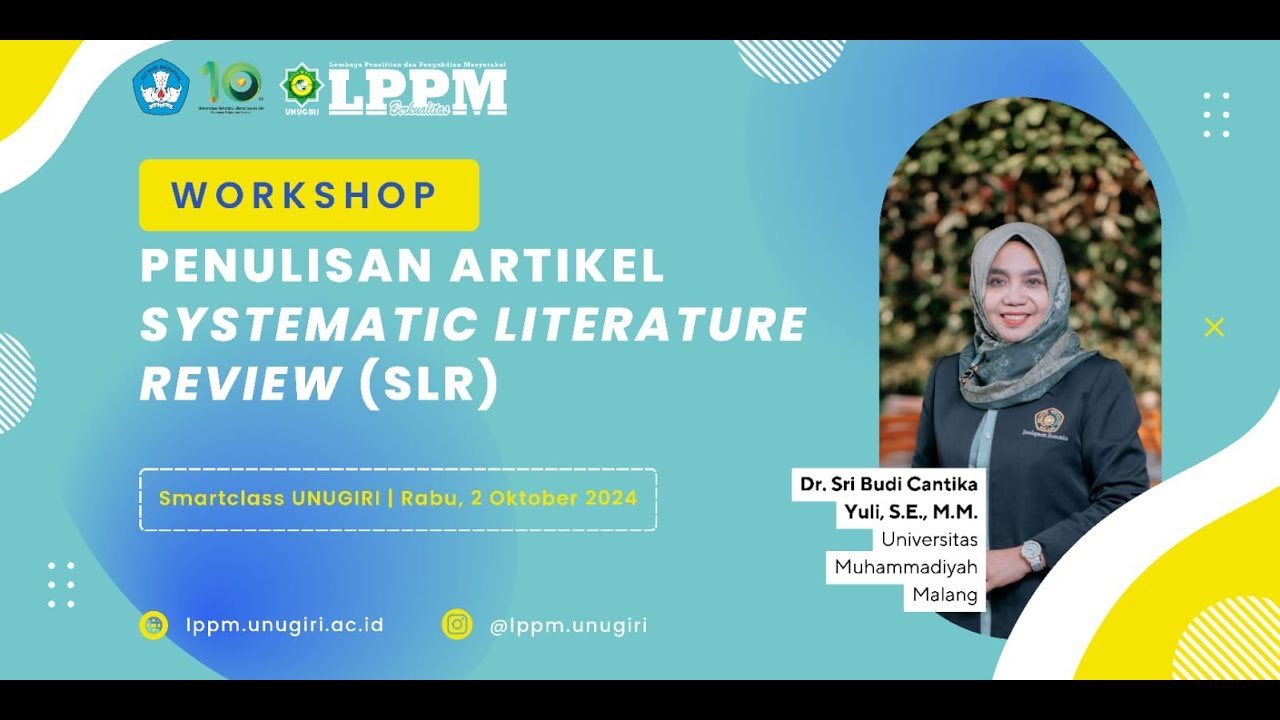 WORKSHOP PENULISAN ARTIKEL SYSTEMATIC LITERATURE RIVIEW (SLR) | Dr. Sri ...