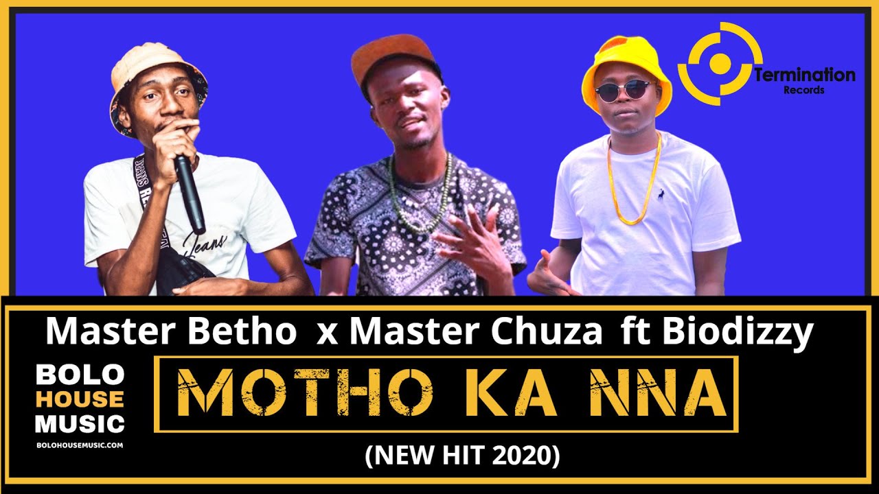 Master Betho x Master Chuza - Motho Ka Nna ft Biodizzy (New Hit 2020 ...
