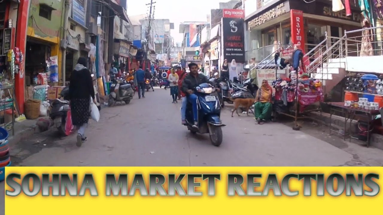 Sohna Market Reactions #sohna #market #reaction - YouTube