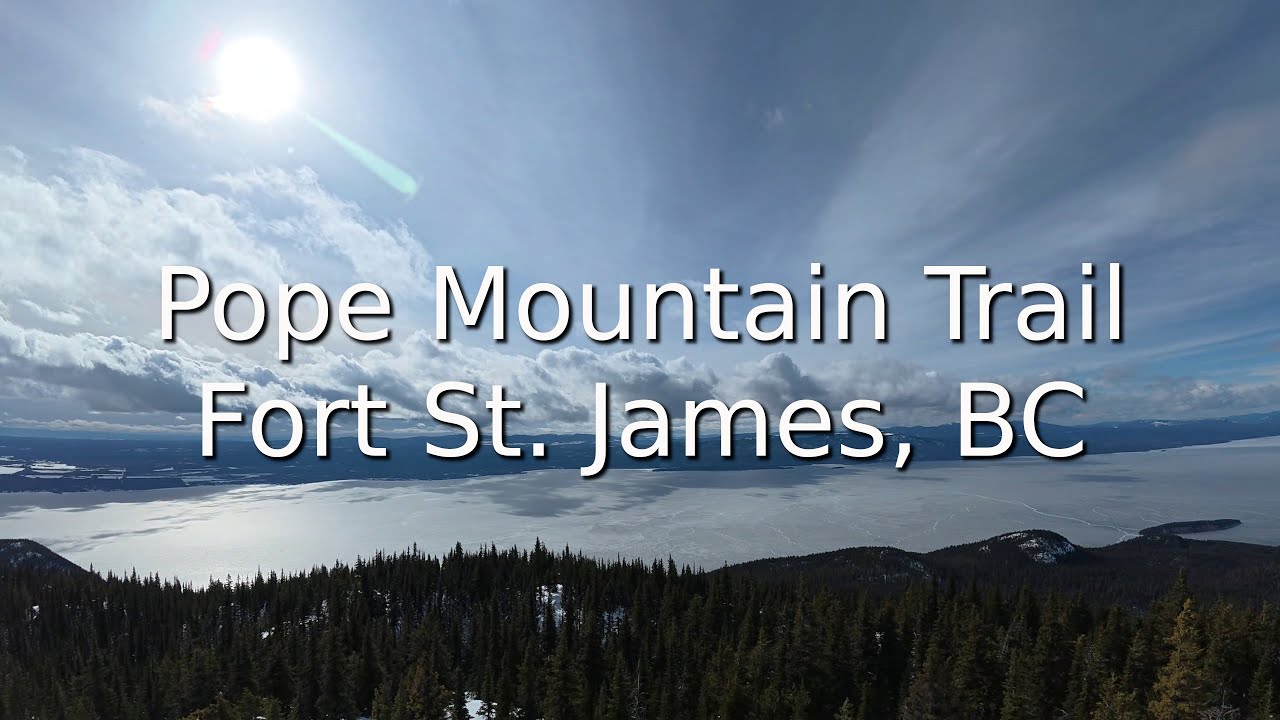 Pope Mountain Trail | Fort St. James, BC | Pope Mountain Provincial ...