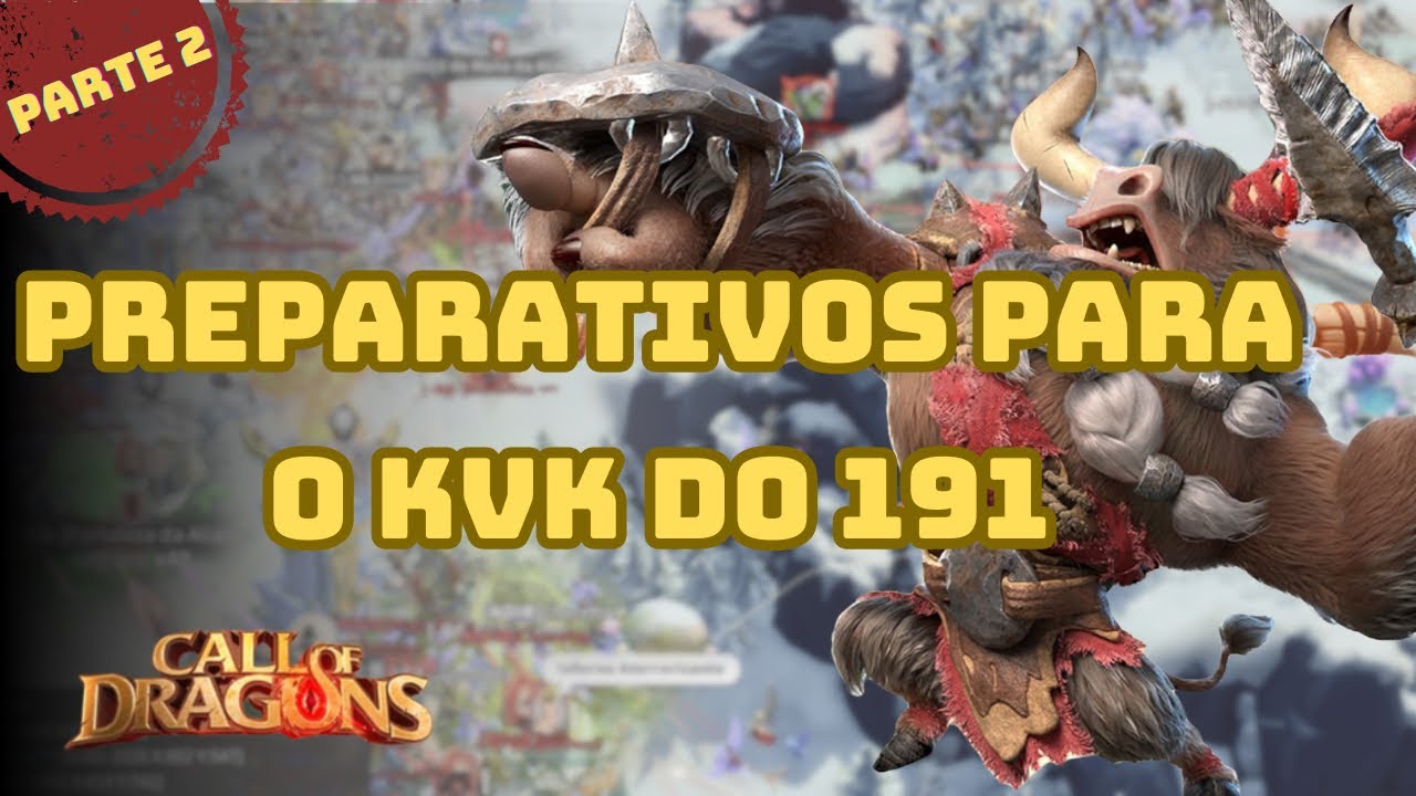 Preparativos para o Primeiro KvK no Reino 191 de Call of Dragons! - YouTube