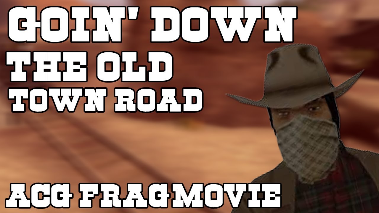 Goin' Down The Old Town Road - YouTube