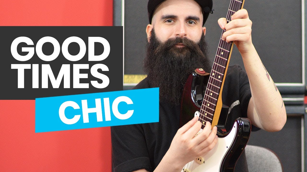 Good Times Guitar Lesson - How to Play Good Times by Chic - YouTube