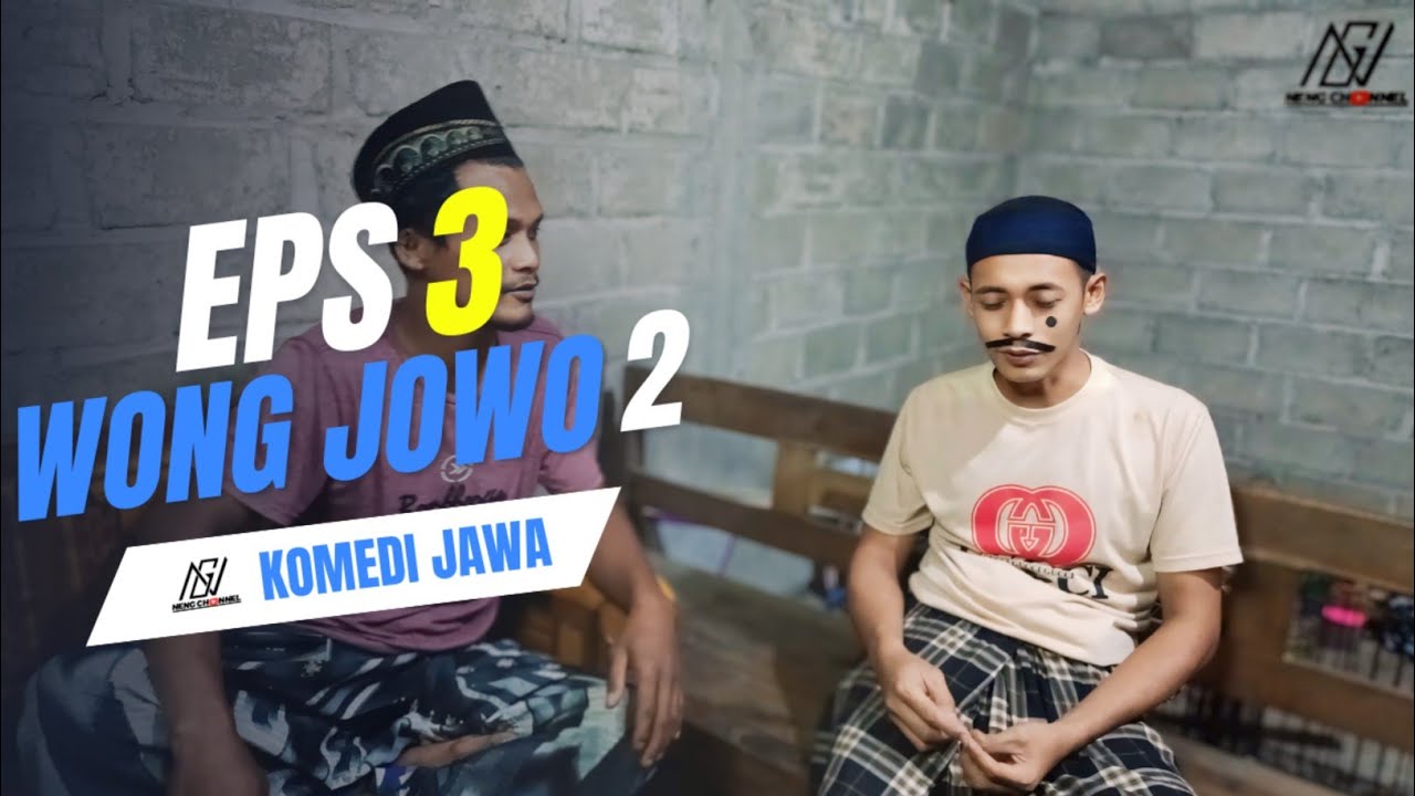 WONG JOWO 2 || NENG CHANNEL EPS 3 - YouTube