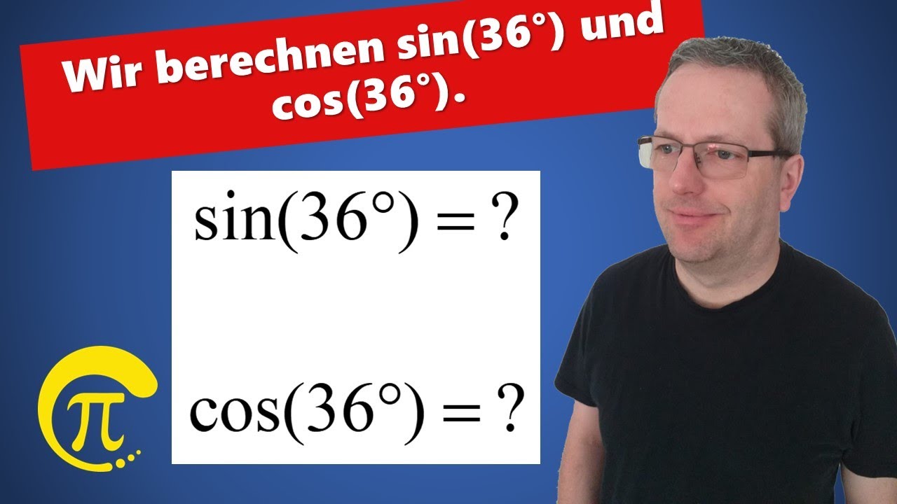 Bestimmung von sin(36°) und cos(36°) - YouTube