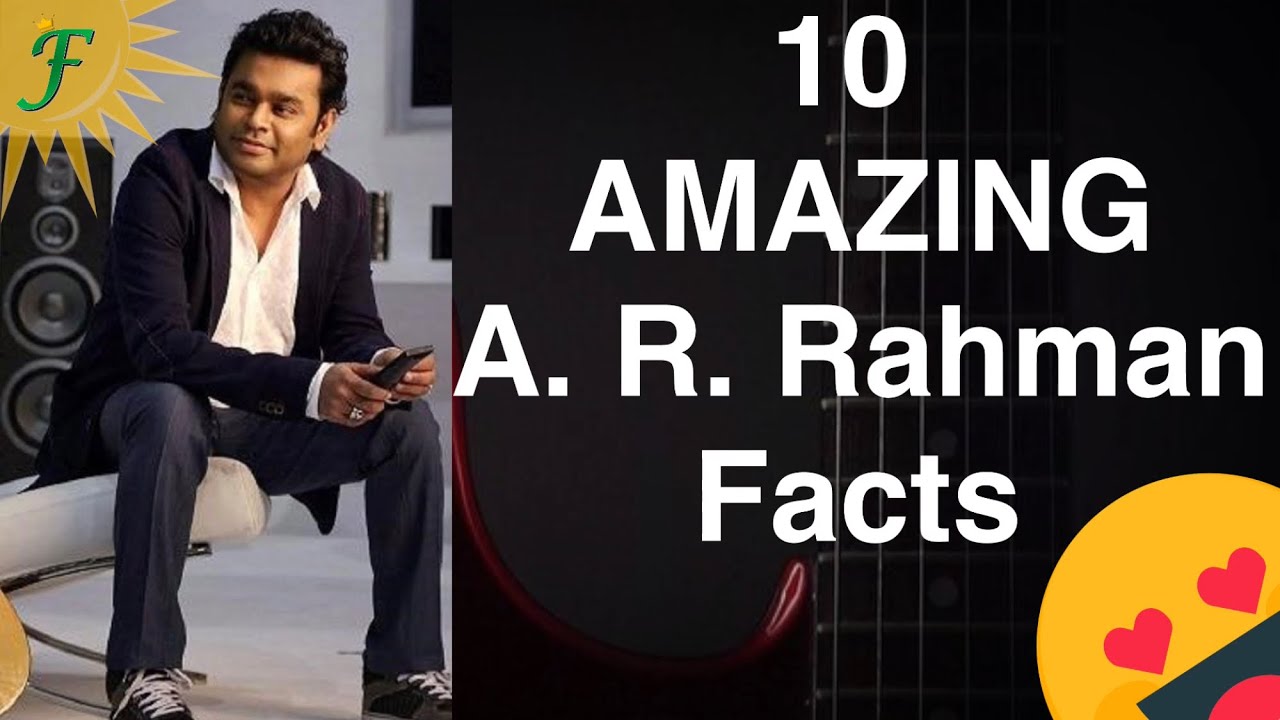 #ARRahman Facts: 10 amazing facts about ‘A. R. Rahman’ - YouTube