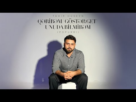 Tahir Hüseyn — Popurri: \