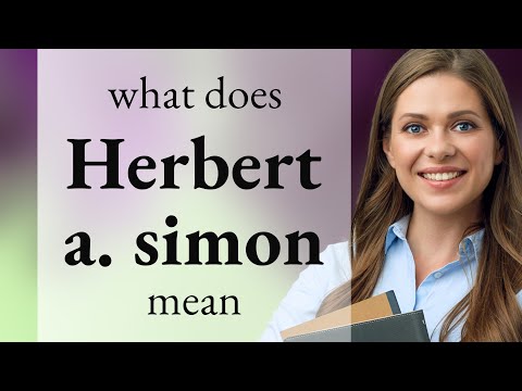 Herbert a. simon | what is HERBERT A. SIMON definition - YouTube