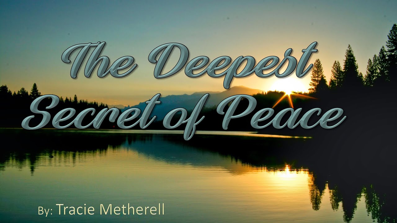 "The Deepest Secret of Peace" Tracie Metherell 07-25-20 pt.3 - YouTube