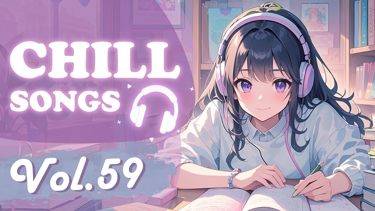Chill Songs Vol.59 | Calm Lo-fi & Gentle R&B for Relaxing Day and ...