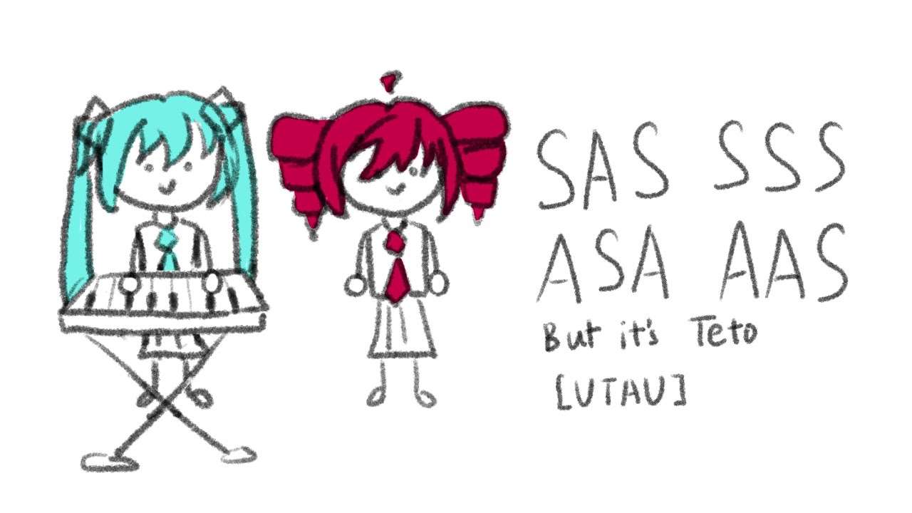 SAS SSS ASA AAS but it’s Teto [UTAU] - YouTube