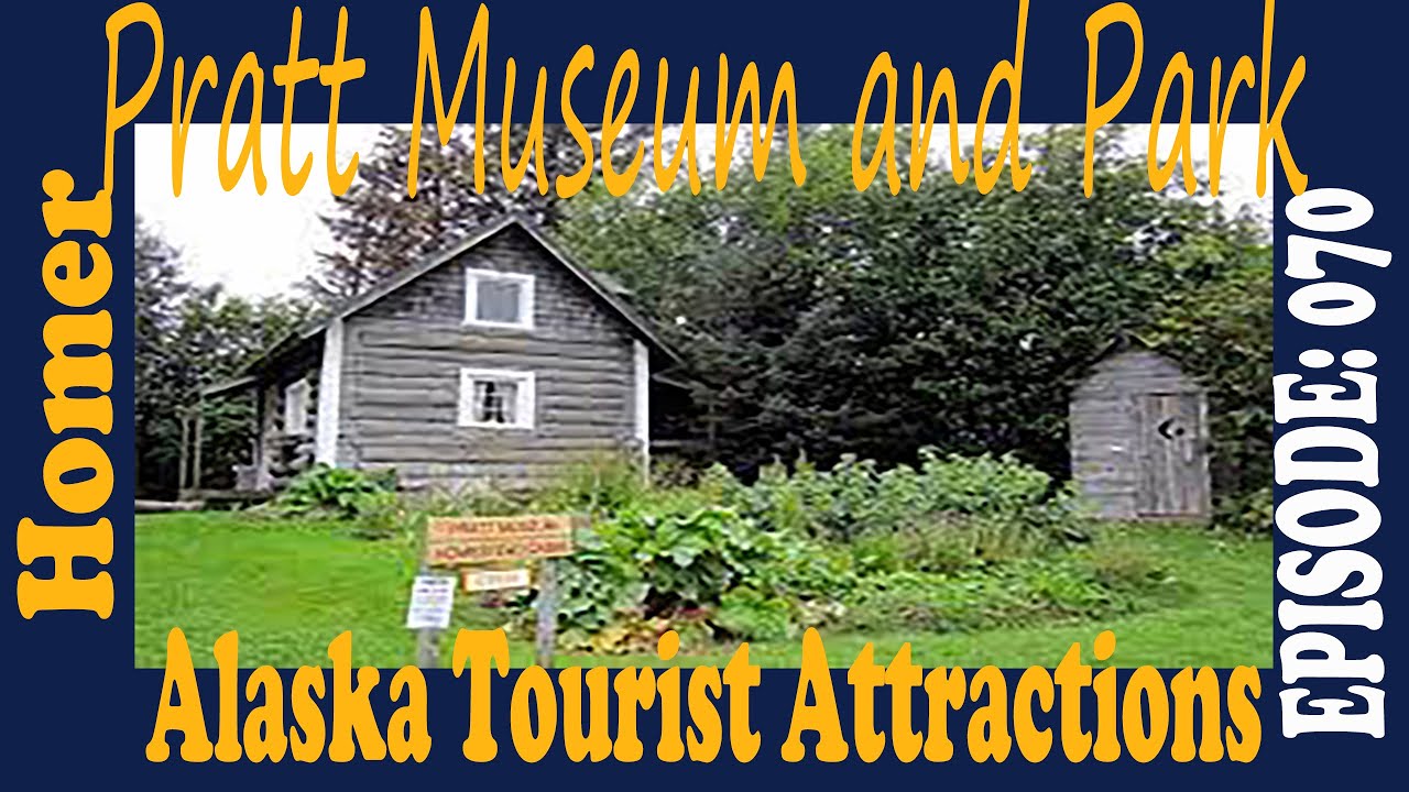 The Pratt Museum Homer city Alaska USA - YouTube