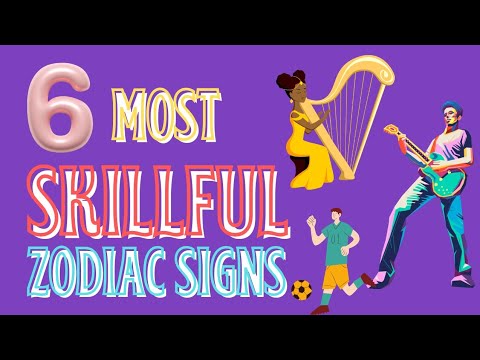 6 Most Skillful Zodiac Signs - YouTube
