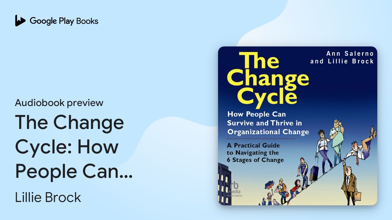 The Change Cycle: How People Can Survive and… by Lillie Brock ...