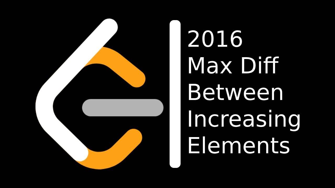 leet code | daily | 2016. Maximum Difference Between Increasing Elements | عربي - YouTube