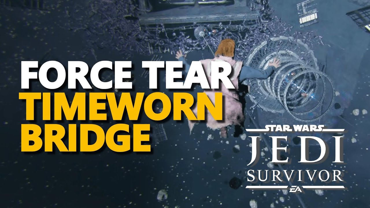 Timeworn Bridge Force Tear Star Wars Jedi Survivor - YouTube