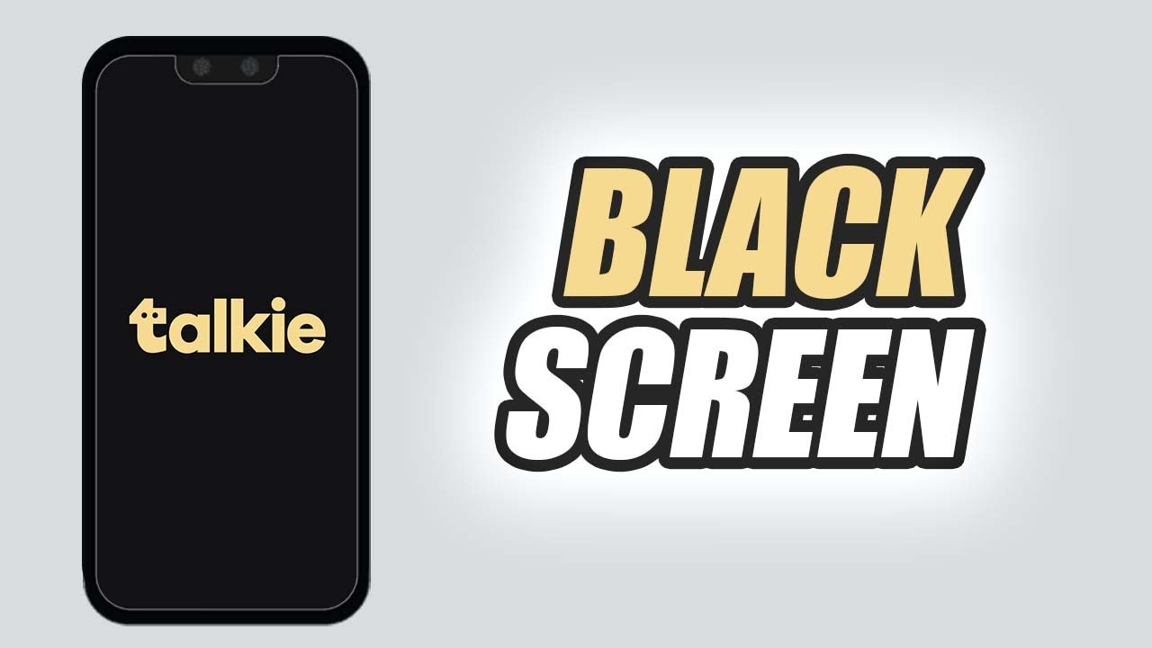 How To Fix Talkie AI App Black Screen Problem | Easy & Quick - YouTube