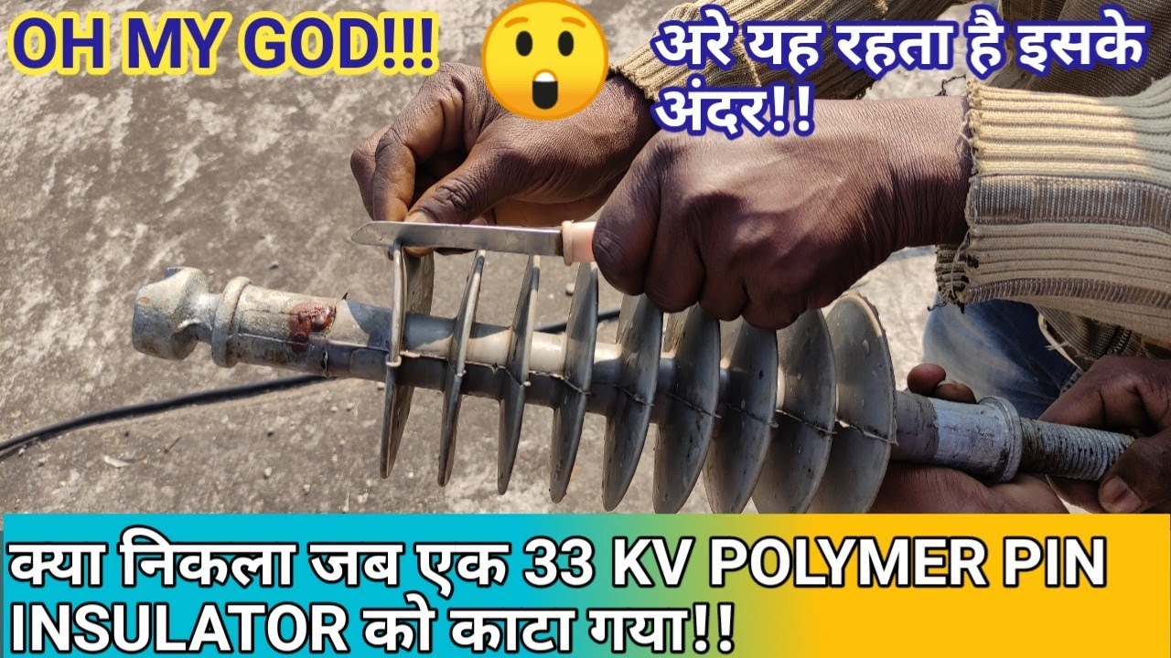 33 KV POLYMER PIN INSULATOR CUTTING।WHAT IS THERE INSIDE 33 KV POLYMER ...