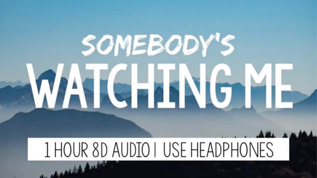 Rockwell - Somebody's Watching Me | 1 Hour (8D Audio) - YouTube