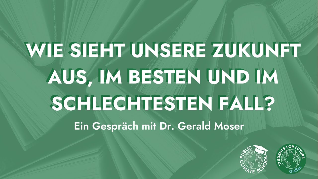 Interview mit Dr. Gerald Moser | Public Climate School 4.0 (17. bis 21 ...