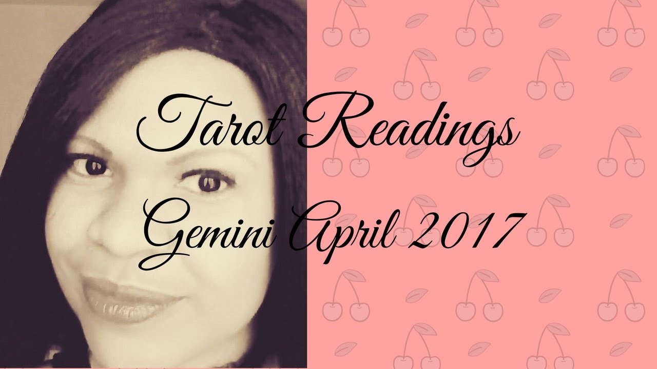 Gemini April 2017 *Lady Luck is Smiling on You * - YouTube