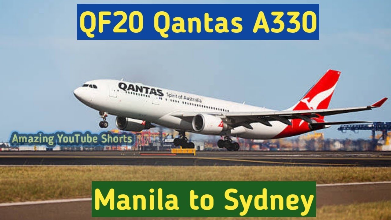 QF20 Qantas A330 Manila to Sydney #qantas #qantasa380 #qantasairways # ...