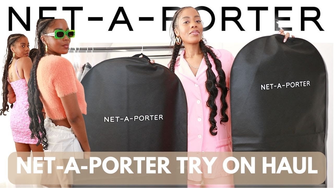 NET A PORTER TRY ON HAUL | LUXURY TRY ON HAUL 2024 | HOW TO STYLE - YouTube
