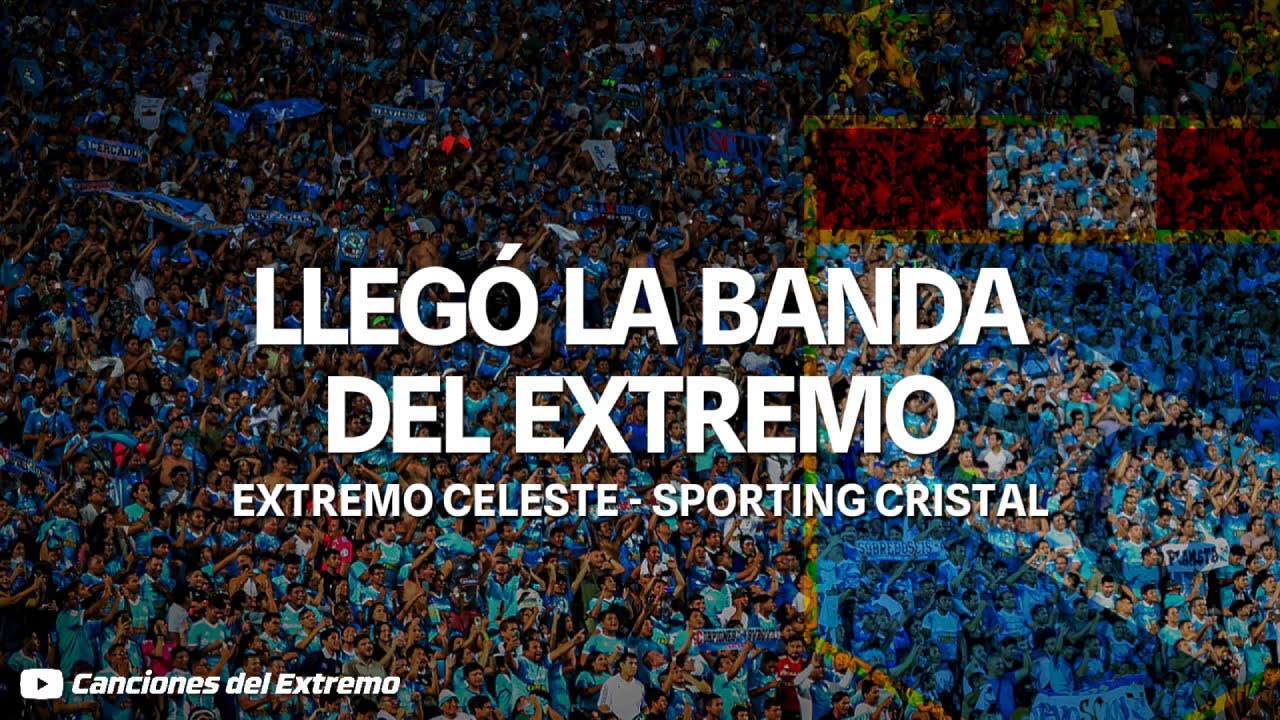 LLEGÓ LA BANDA DEL EXTREMO - LETRA || Extremo Celeste - Sporting ...